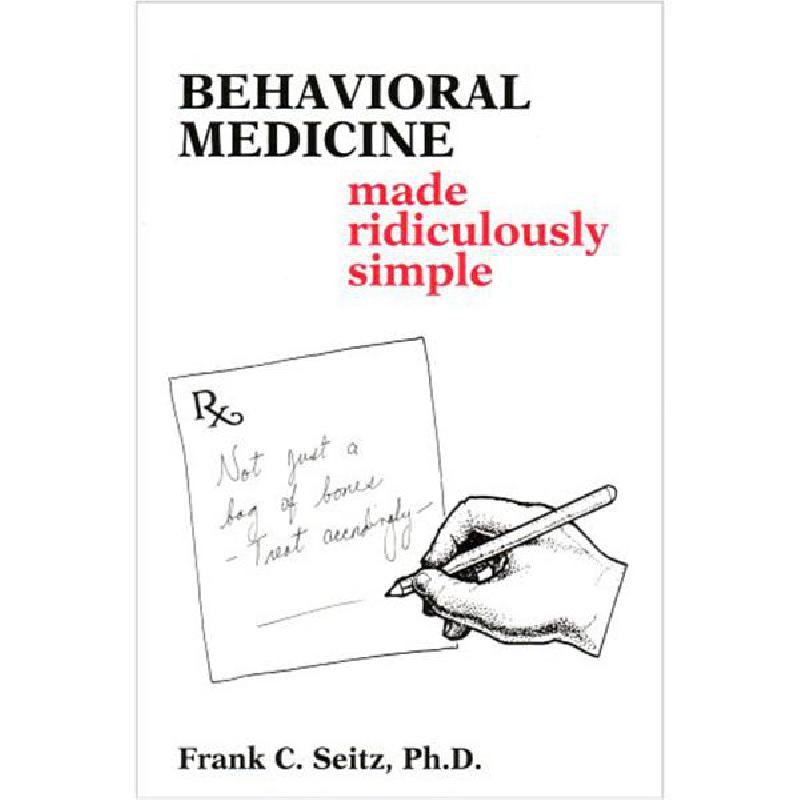 Behavioral Medicine Made Ridiculously Simple Frank Seitz - مكتبة جرير ...