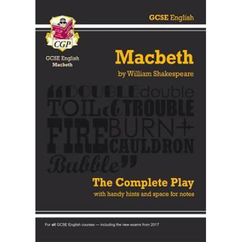 Macbeth, The Complete Play, Grade 9-1 GCSE English Staffs of CGP ...