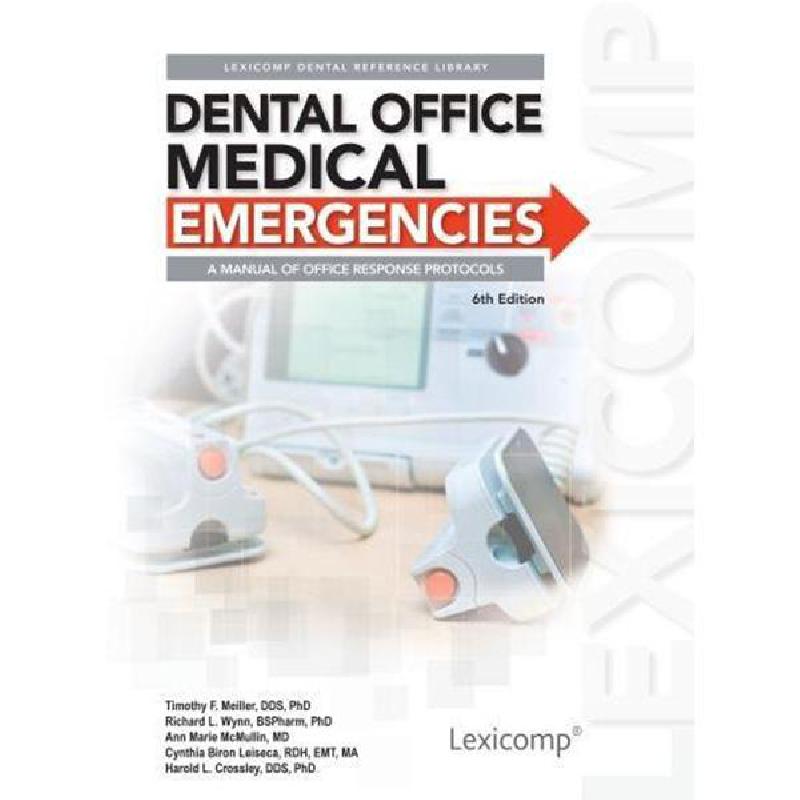 Dental Office Medical, Emergencies, 6th Edition Timothy Meiller - مكتبة ...