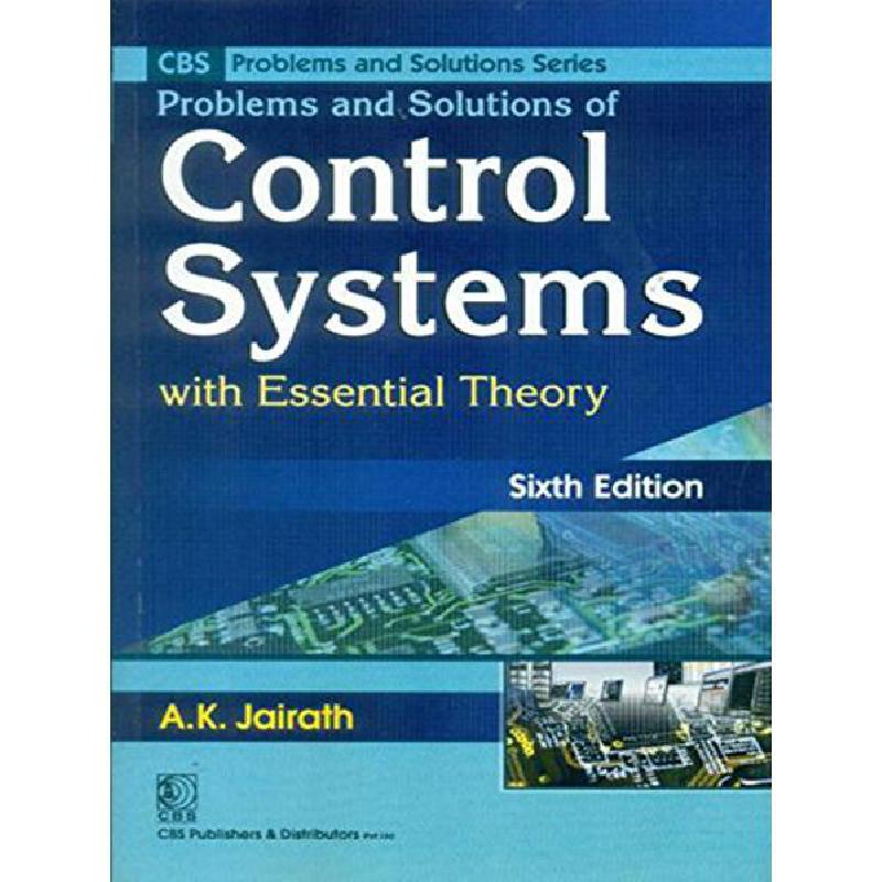 Control Systems, with Essential Theory, Sixth Edition Problems and ...