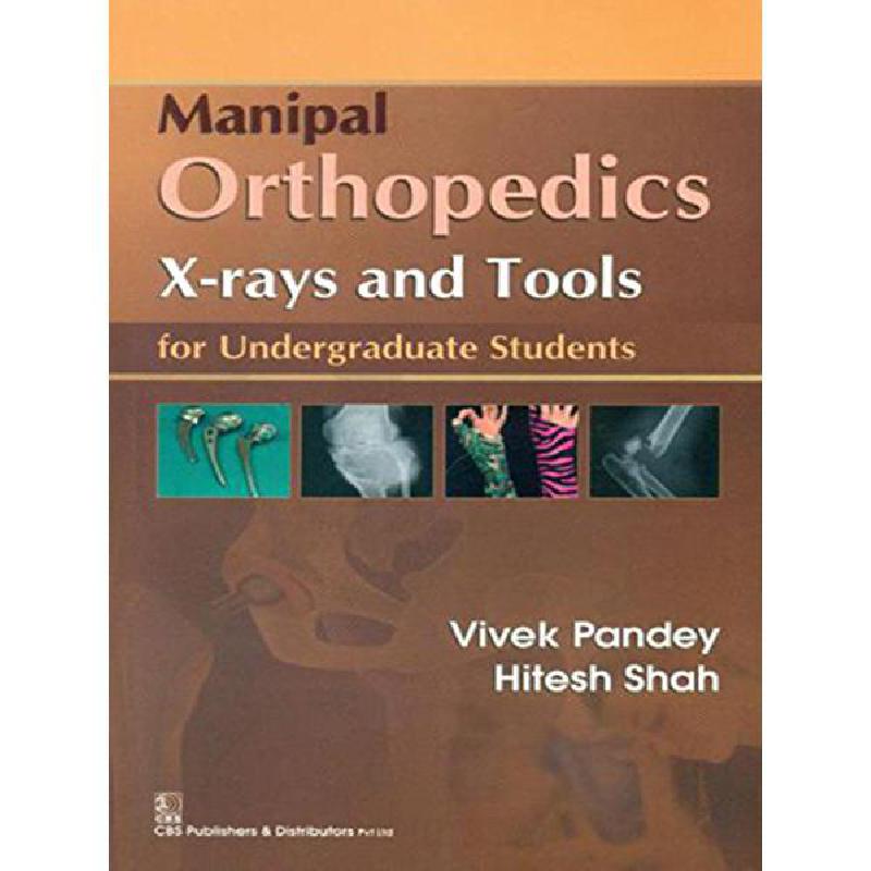 Manipal, Orthopedics, X-rays and Tools Vivek Pandey - Jarir.com KSA