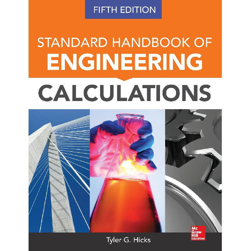 Standard Handbook of Engineering Calculations, Fifth Edition McGraw ...