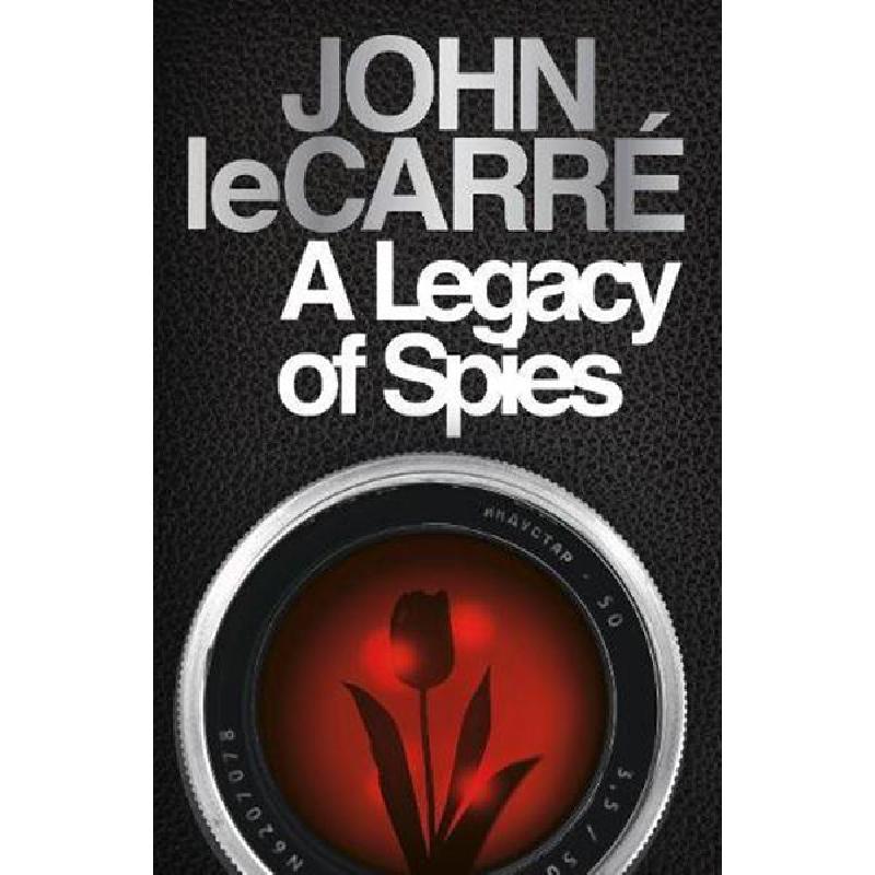 A Legacy of Spies, Book 9 George Smiley John le Carre - Jarir.com KSA
