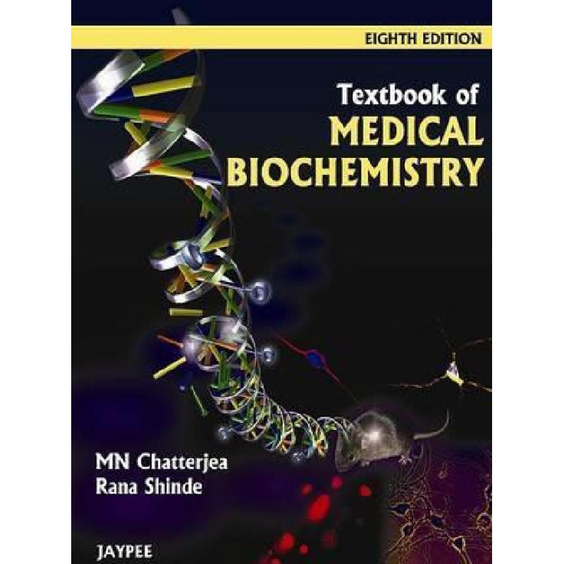 Textbook of Medical Biochemistry, 8th Edition M. N. Chatterjea - Jarir ...