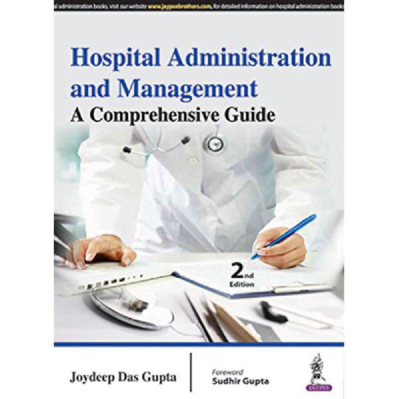Hospital Administration and Management, 2nd Edition Joydeep Das Gupta ...