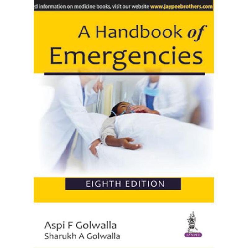 A Handbook of Emergencies, 8th Edition Aspi Golwalla - Jarir.com KSA