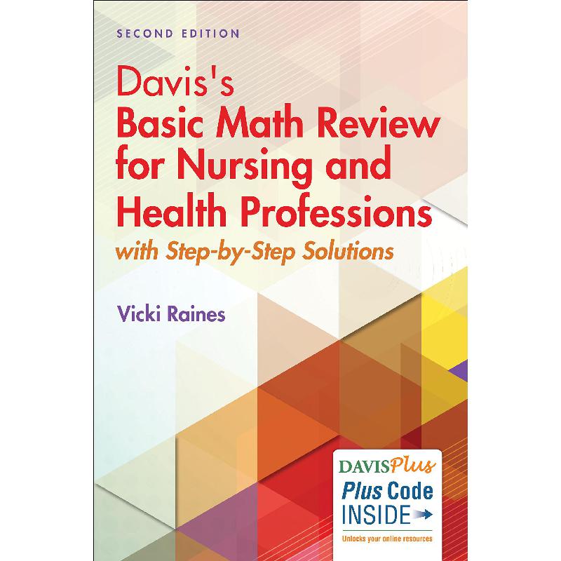 Davis's Basic Math Review for Nursing and Health Professions Vicki ...