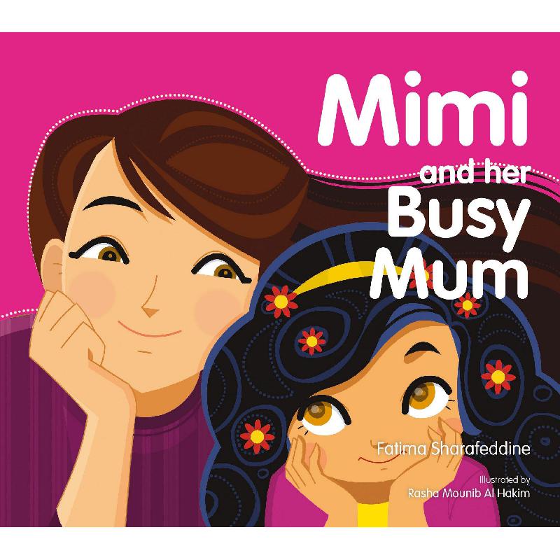 Mimi and Her Busy Mum Mimi Fatima Sharafeddine - Jarir.com KSA