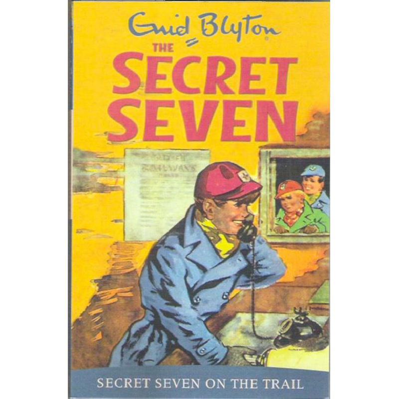 Secret Seven on The Trail, Book 4 Secret Seven Staffs of Enid Blyton ...
