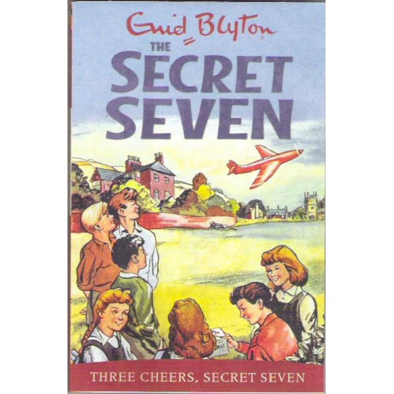Three Cheers Secret Seven, Book 8 Secret Seven Staffs of Enid Blyton ...
