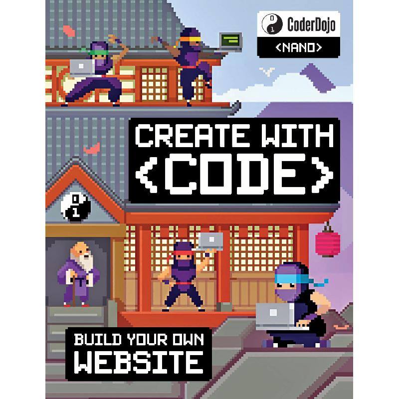 Build Your Own Website: Create with Code CoderDojo Nano Clyde Hatter - Jarir.com KSA
