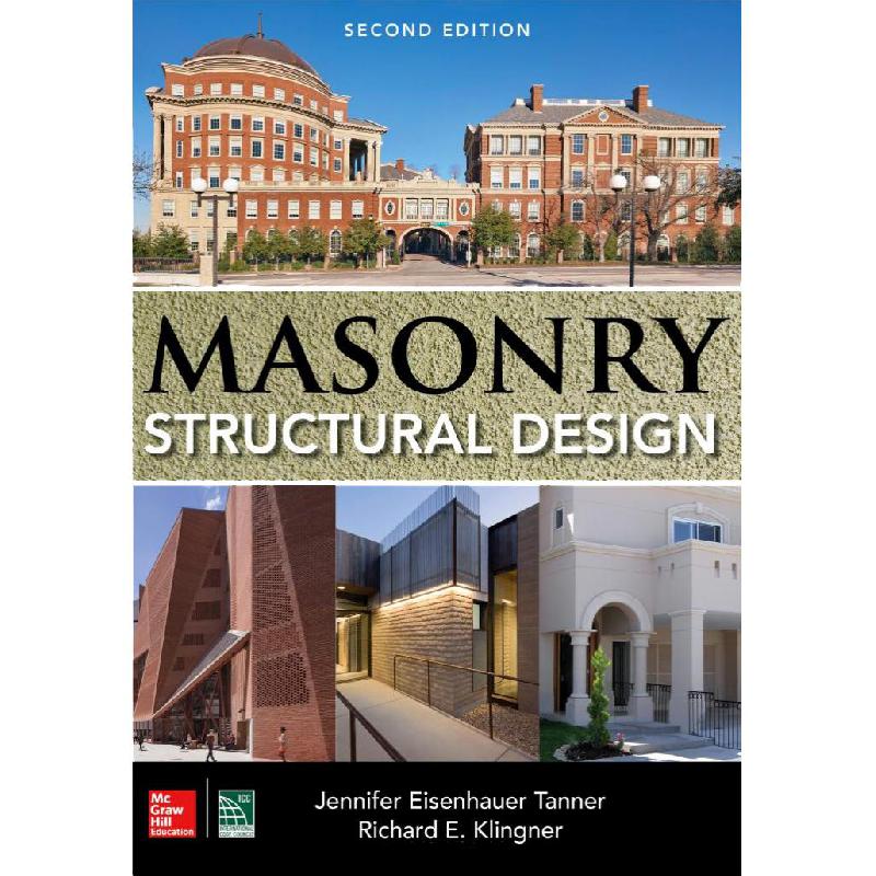 Masonry Structural Design, 2nd Edition Jennifer Eisenhauer Tanne ...