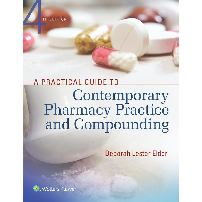 Contemporary Pharmacy Practice and Compounding Deborah Lester Elder ...