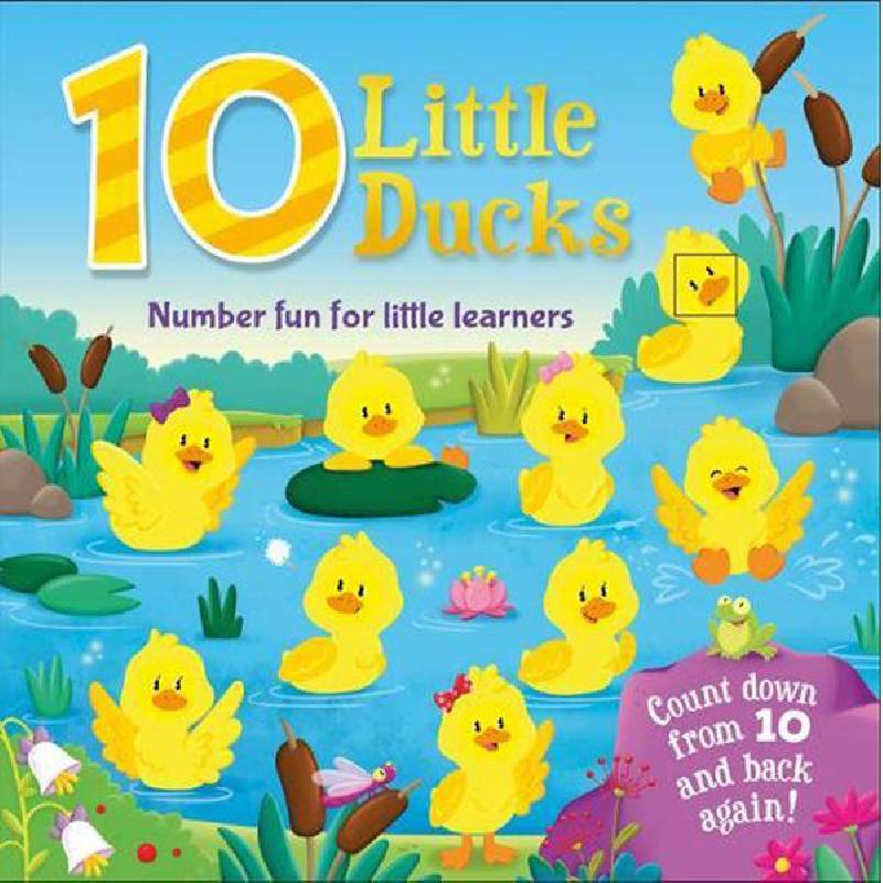 10 Little Ducks Number Fun for Little Learners Staffs of Igloo Books ...