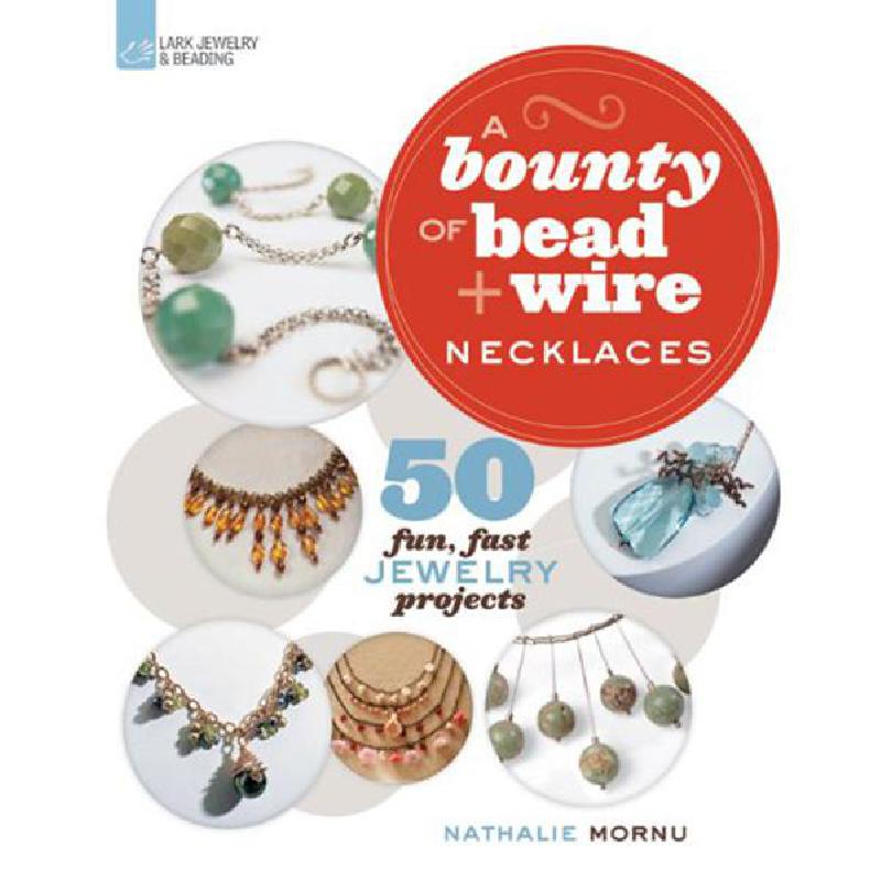 Necklaces Bounty of Bead & Wire Nathalie Mornu - Jarir.com KSA