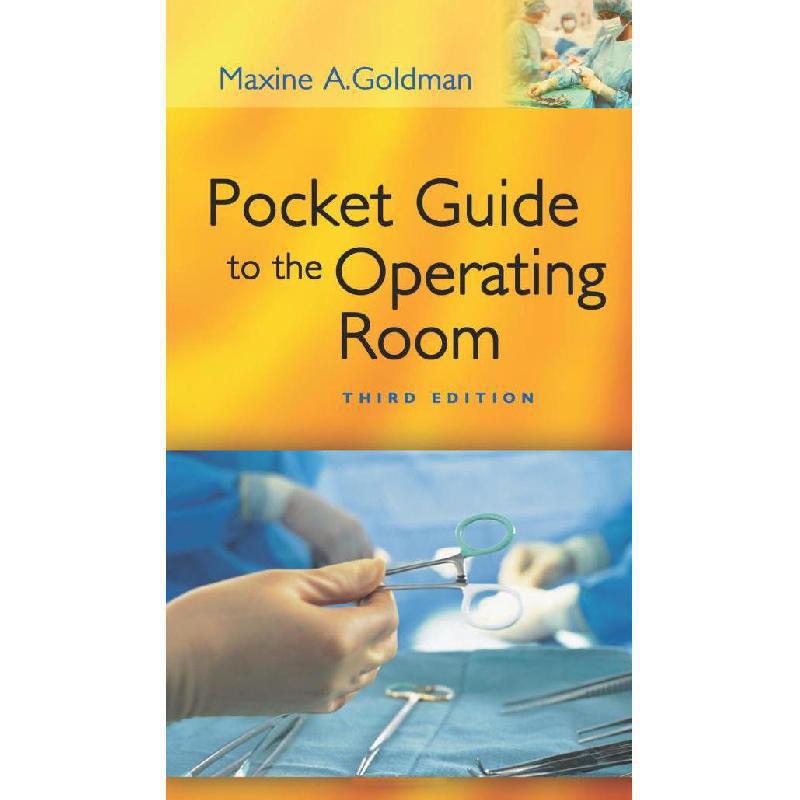 Pocket Guide to The Operating Room, 3rd Edition Maxine Goldman - Jarir ...