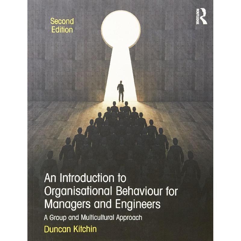 Introduction to Organisational Behaviour for Managers and Engineers ...