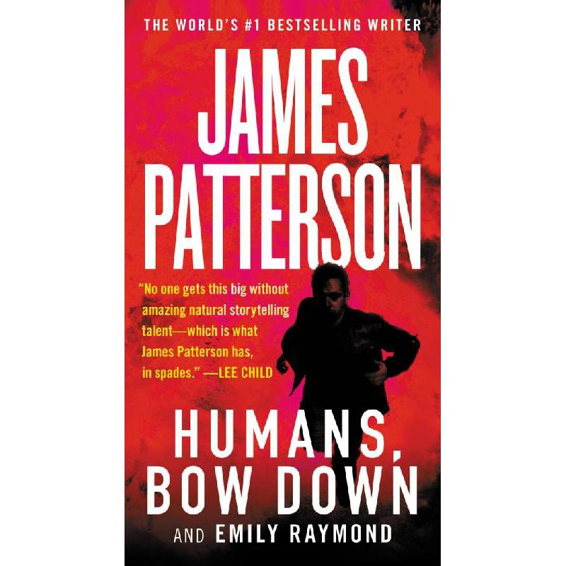 Humans, Bow Down James Patterson - مكتبة جرير السعودية