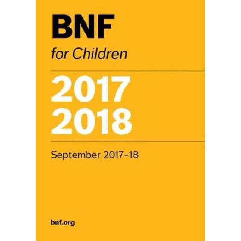 BNF for Children: September 2017-18 BNF for Children (British National ...
