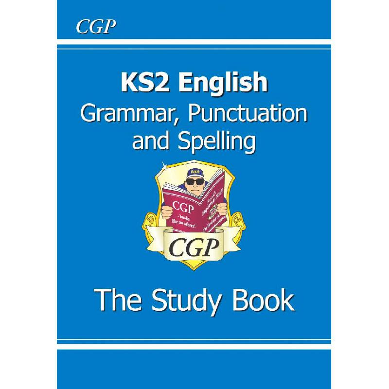 KS2 English, Grammar, Punctuation and Spelling Staffs of CGP ...
