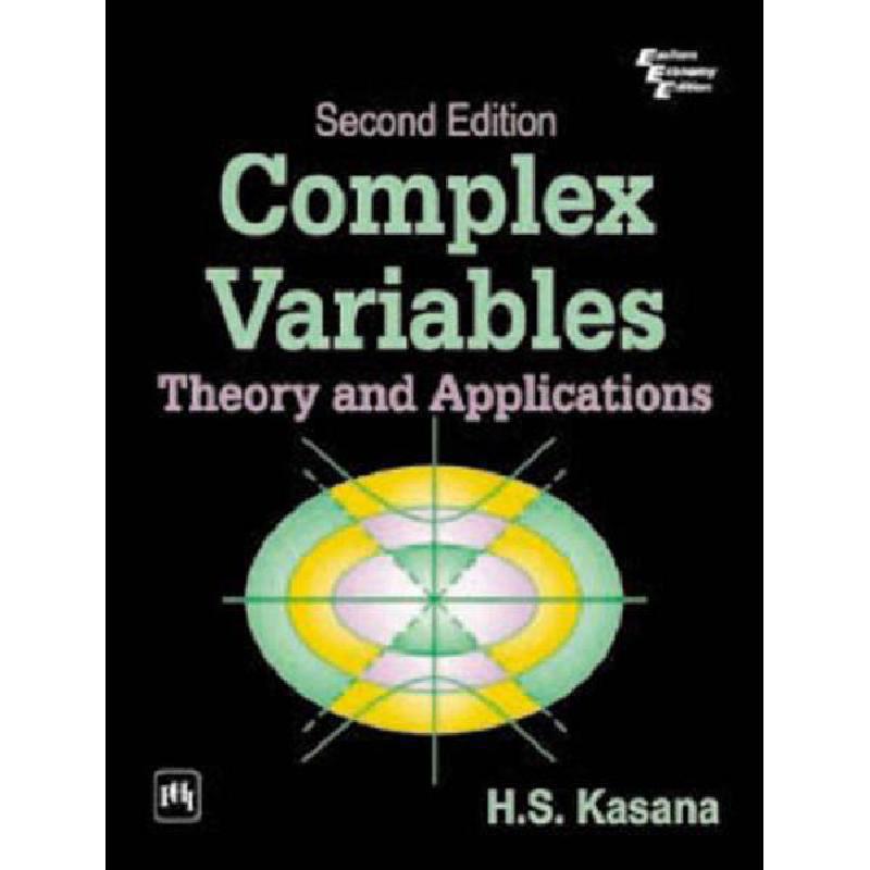 Complex Variables: Theory and Applications, 2nd Edition H. S. Kasana - Jarir.com KSA