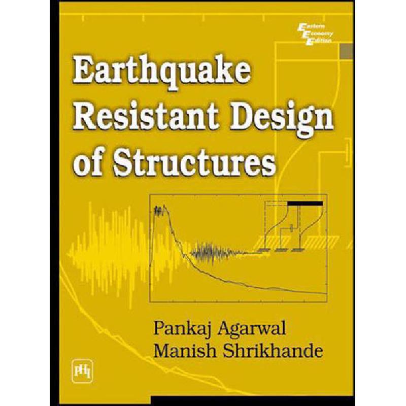 Earthquake Resistant Design of Structures Pocketbook Pankaj Agarwal ...