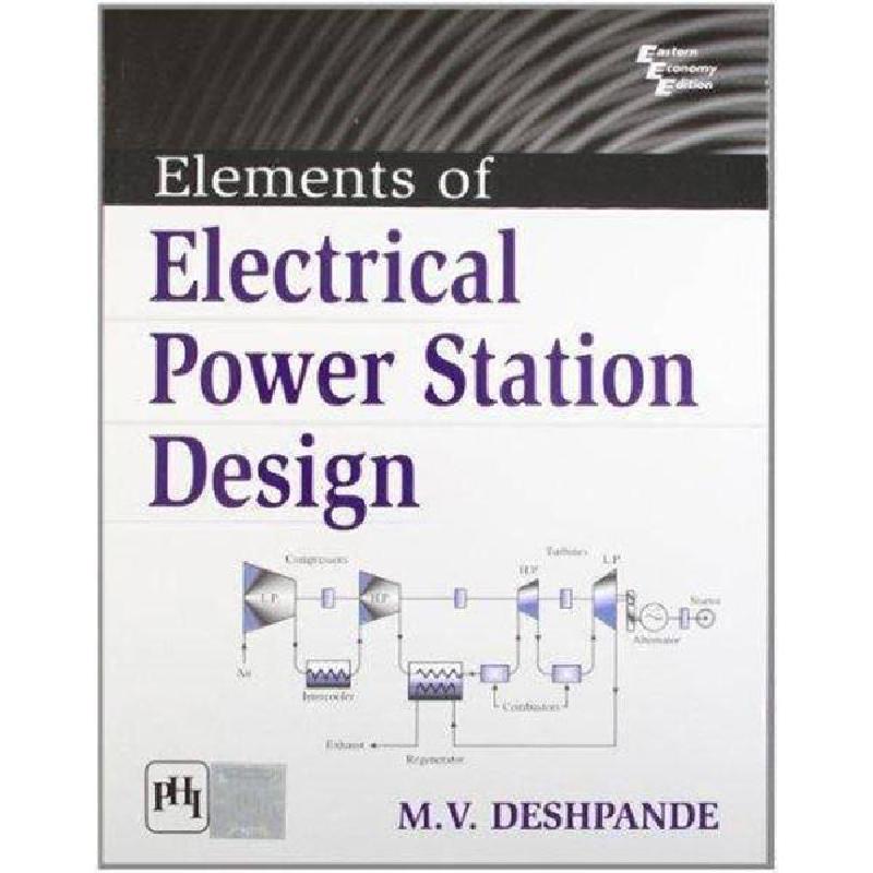 Elements of Electrical Power Station Design Pocketbook M. V. Deshpande ...