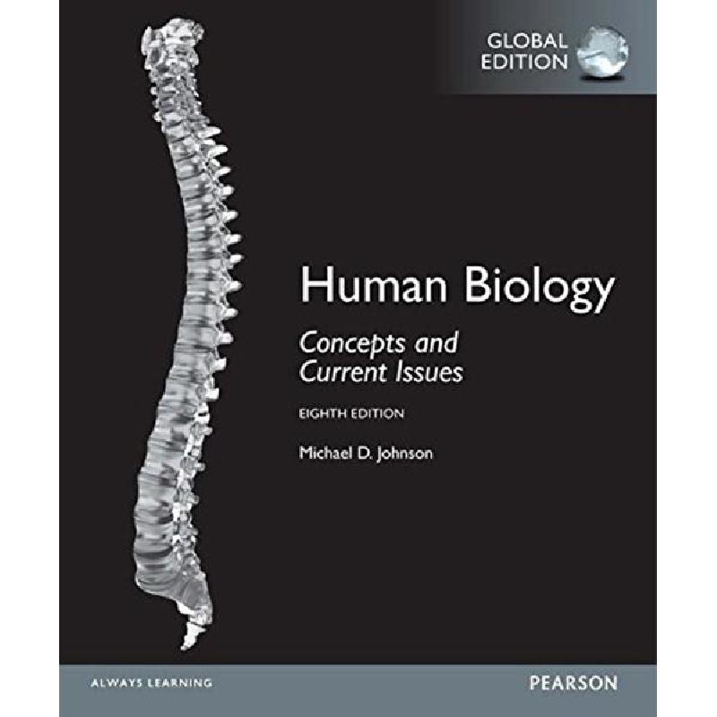 Human Biology, Concepts and Current Issues, 8th Global Edition Pearson ...