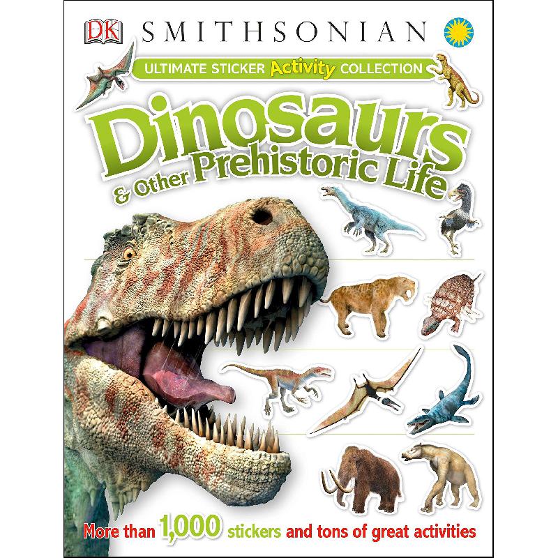 Dinosaurs & Other Prehistoric Life DK Smithsonian Staffs of DK (Dorling ...