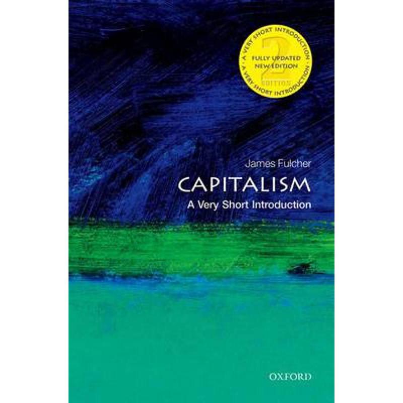 Capitalism, 2nd Edition Very Short Introductions James Fulcher - Jarir ...