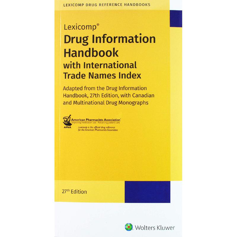 Drug Information Handbook, 27th Edition Drug Information Staffs of Lexi ...