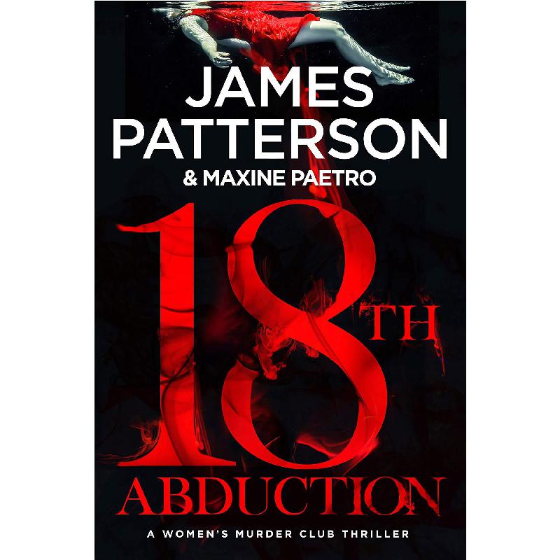 18th Abduction, Book 18 Women's Murder Club James Patterson - مكتبة ...