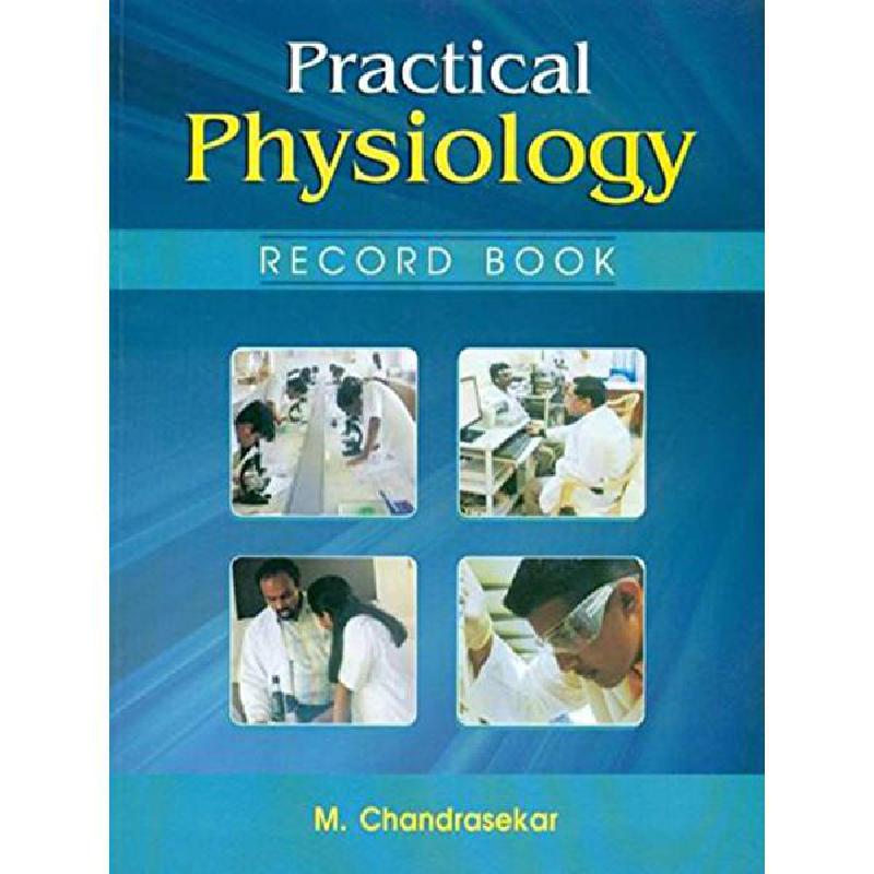 Practical Physiology, Record Book M. Chandrasekar - مكتبة جرير السعودية