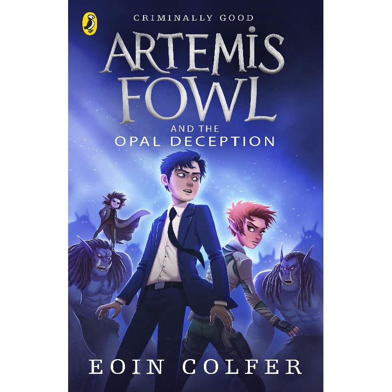 Artemis Fowl and The Opal Deception, Book 4 Artemis Fowl Eoin Colfer ...
