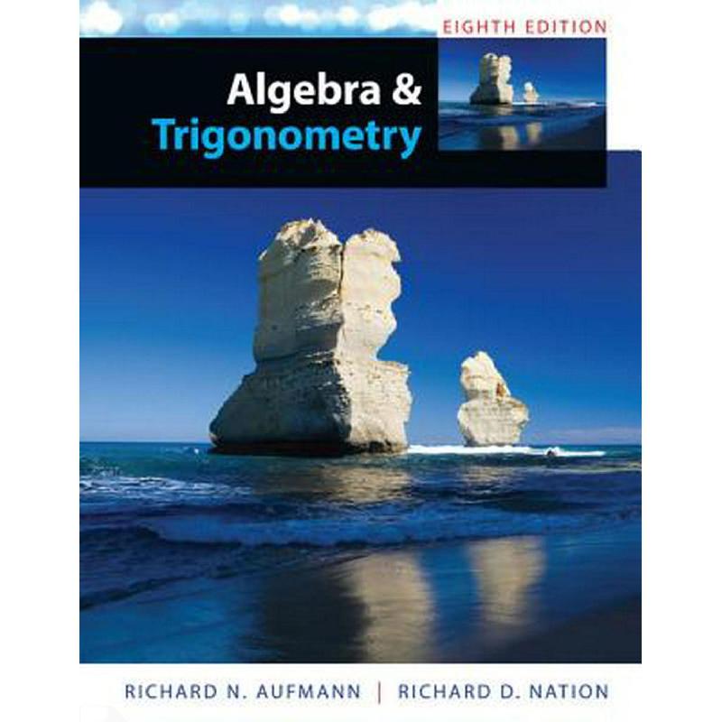 Algebra & Trigonometry, 8th Edition Richard Aufmann - Jarir.com KSA