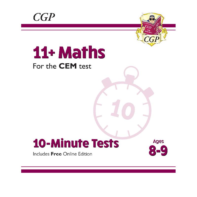 11+ Maths, for The CEM Test 10-Minute Tests Staffs of CGP (Coordination ...