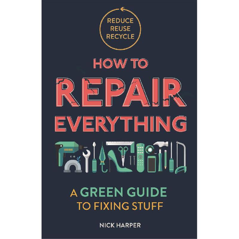 How to Repair Everything Nick Harper - Jarir.com KSA